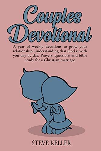 Couples Devotional: A Year of Weekly Devotions to Grow Your ...