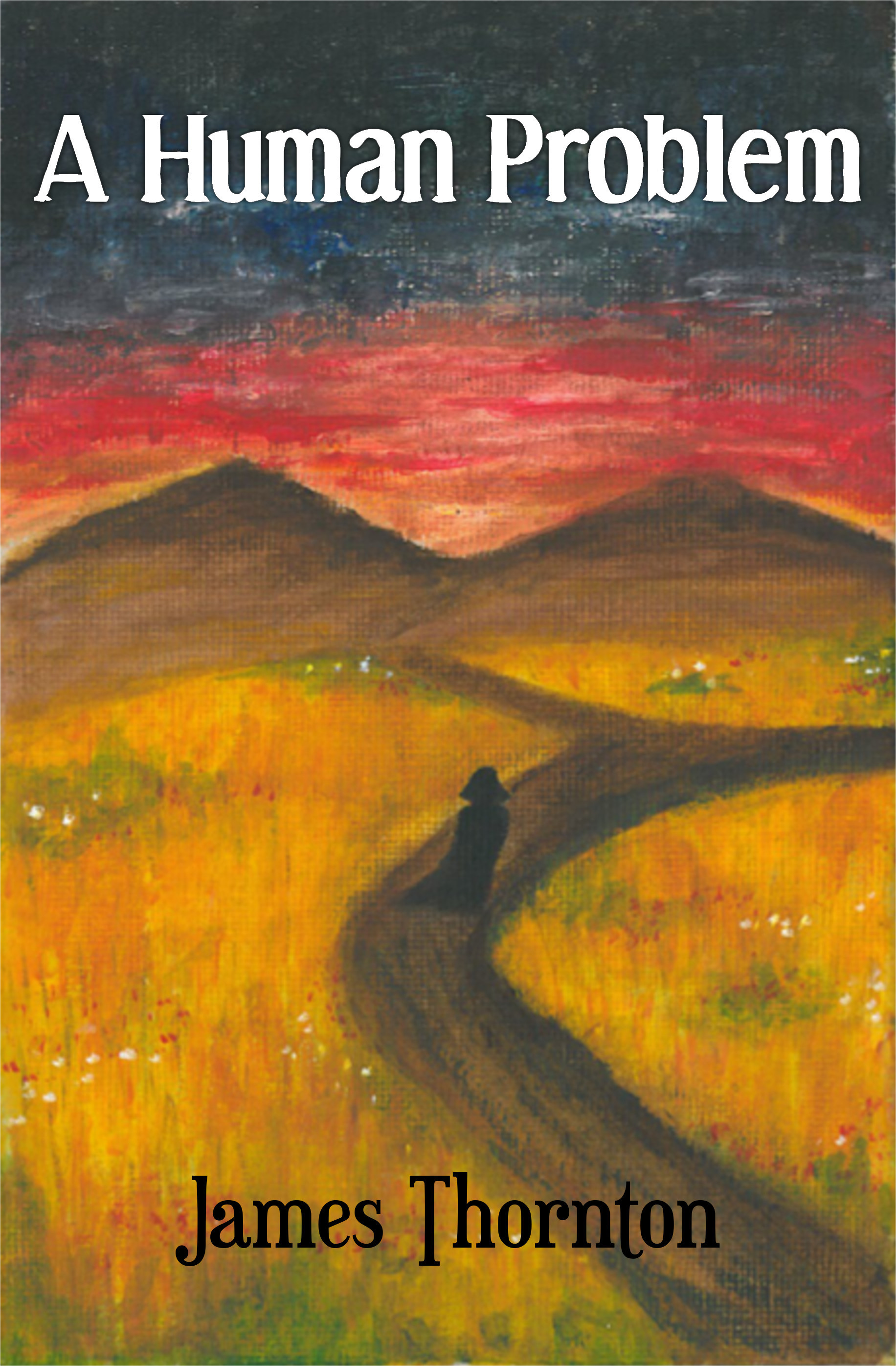 A Human Problem by James Thornton | Goodreads