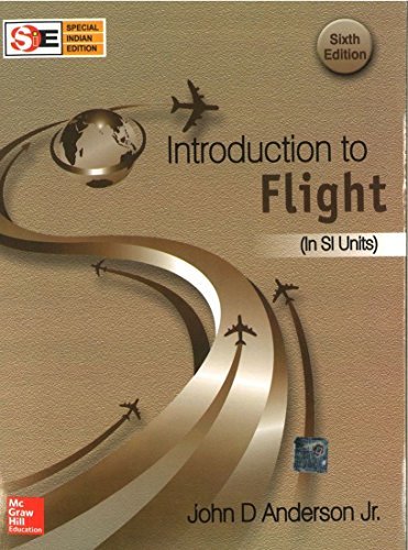 Introduction to Flight (SI Units) by John D. Anderson Jr. | Goodreads
