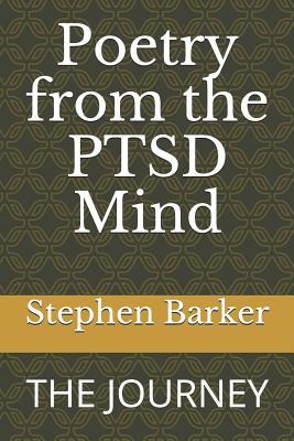 Poetry from the PTSD Mind by Stephen Barker | Goodreads