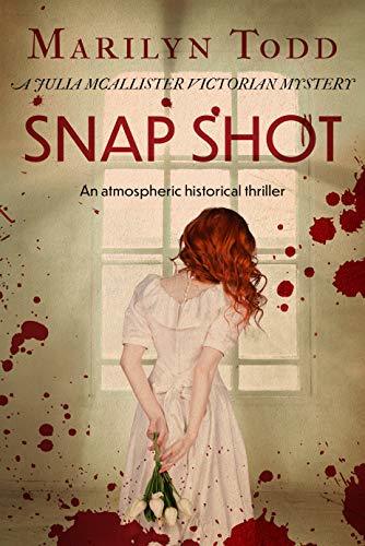 Snap Shot: An atmospheric historical thriller by Marilyn Todd | Goodreads