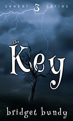The Key (Seeker Series Book 3) by Bridget Bundy | Goodreads