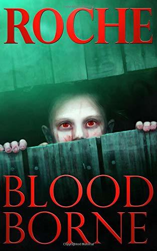Blood Borne by Scott Roche | Goodreads