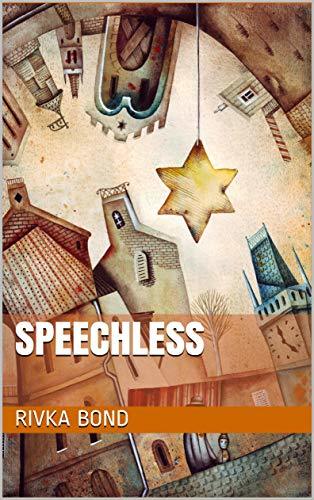 Speechless by Rivka Bond | Goodreads