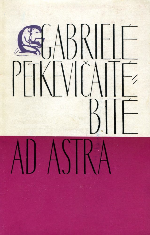 Ad astra (Raštai, #3) by Gabrielė Petkevičaitė-Bitė | Goodreads