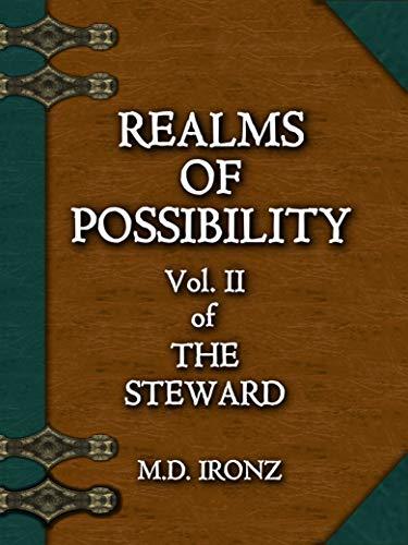 Realms of Possibility (The Steward #2) by M.D. Ironz | Goodreads