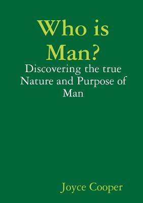 Who is Man? by Joyce Cooper | Goodreads