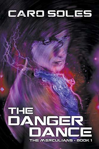The Danger Dance (The Merculians) by Caro Soles | Goodreads