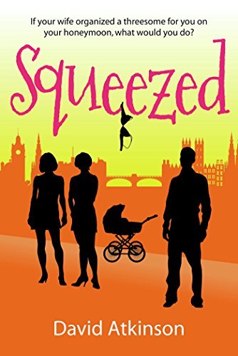 Squeezed by David Atkinson | Goodreads