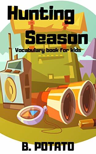 Hunting Season Vocabulary Book For Kids: Book for Kids Age 3-7, Boys or ...