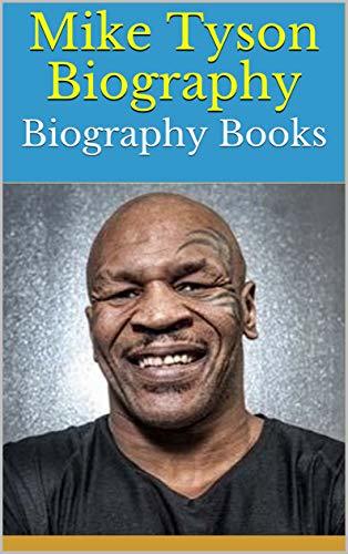 Mike Tyson Biography: Biography Books by Winifred Grainger | Goodreads