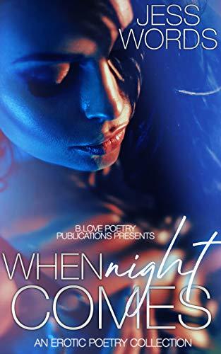 When Night Comes by Jess Words | Goodreads