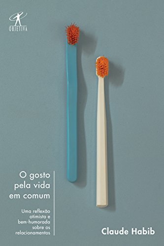 O gosto pela vida em comum by Claude Habib | Goodreads