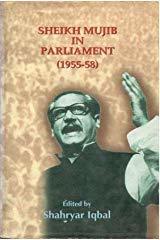 Sheikh Mujib In Parliament, 1955-58 by Sheikh Mujibur Rahman | Goodreads