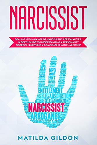 Narcissist: Dealing with a Range of Narcissistic Personalities, In Depth Guide to Understanding ...