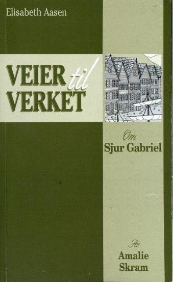 Om Sjur Gabriel av Amalie Skram by Elisabeth Aasen | Goodreads