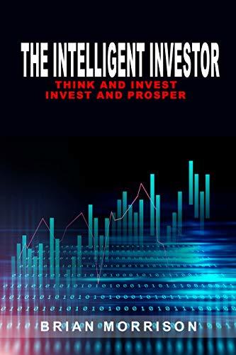The Intelligent Investor: Tools, Discipline, Trading Psychology,Money ...