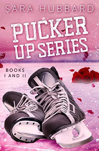Pucker Up Series by Sara Hubbard | Goodreads