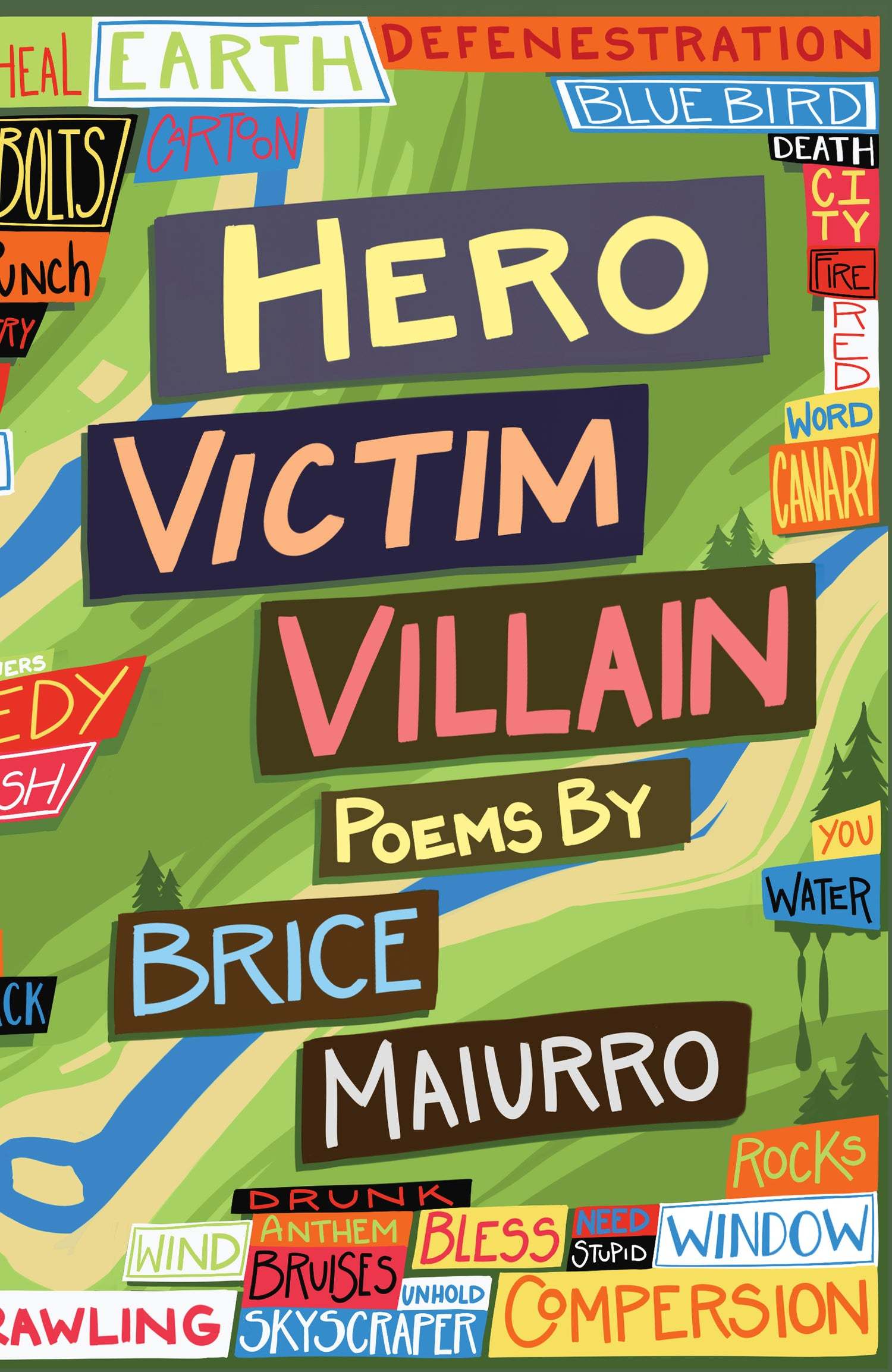 Hero Victim Villain by Brice Maiurro | Goodreads