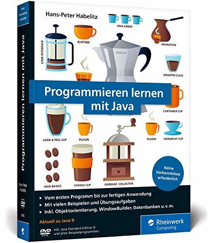 Programmieren lernen mit Java: Der leichte Einstieg für ...