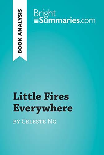 Little Fires Everywhere by Celeste Ng (Book Analysis): Detailed Summary ...