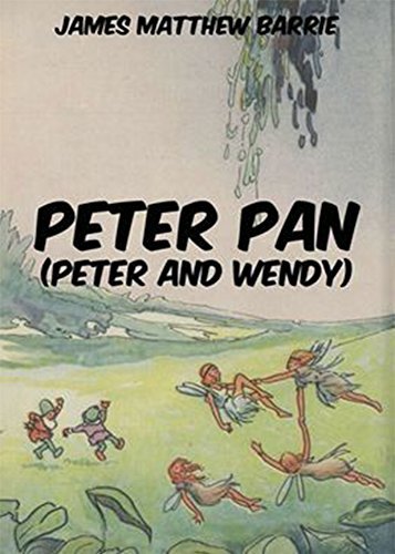 Peter Pan (Annotated): Peter and Wendy by J.M. Barrie | Goodreads