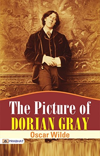 The Picture of Dorian Gray: Oscar Wilde's Dark and Philosophical ...