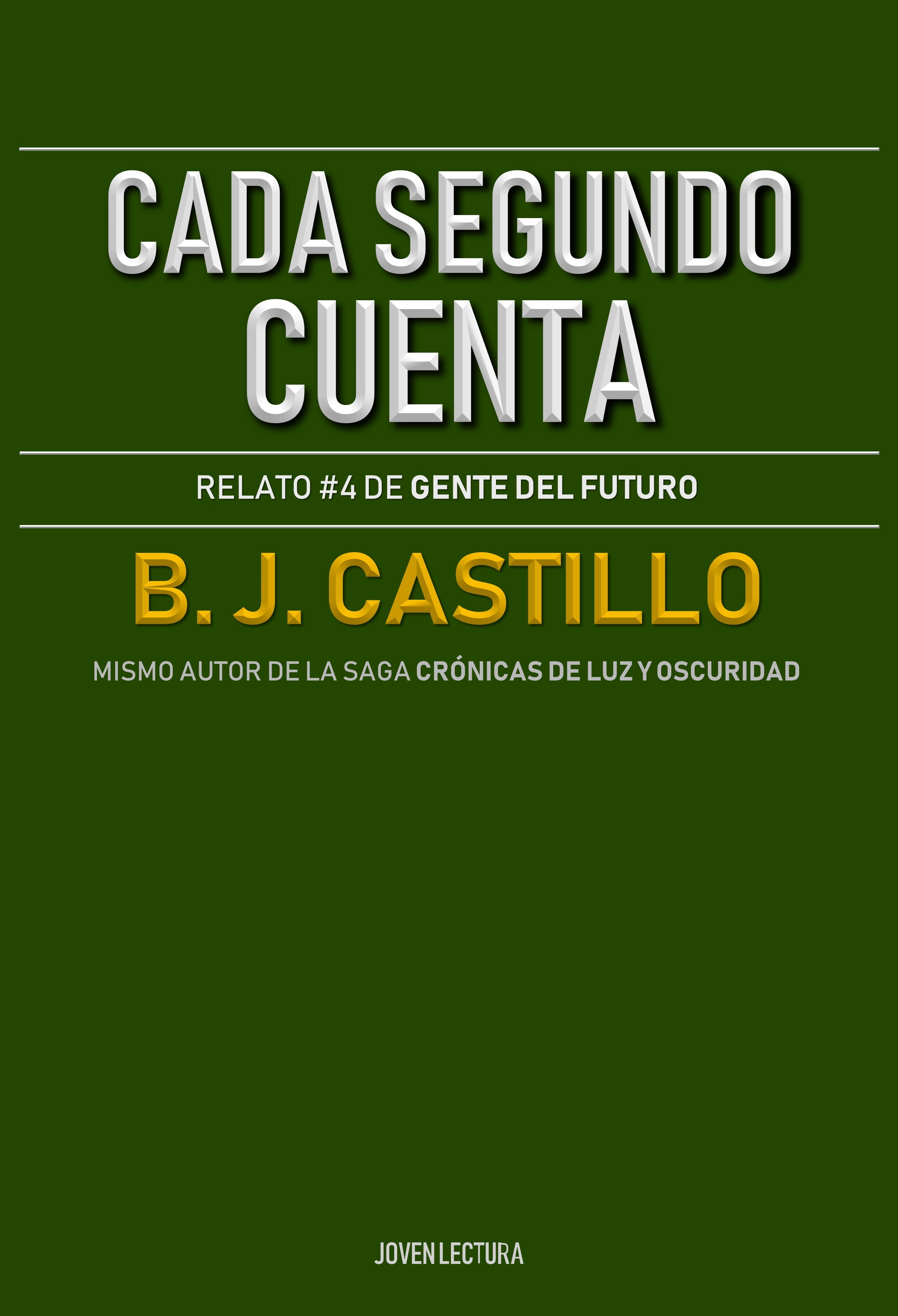 Cada segundo cuenta by B.J. Castillo | Goodreads