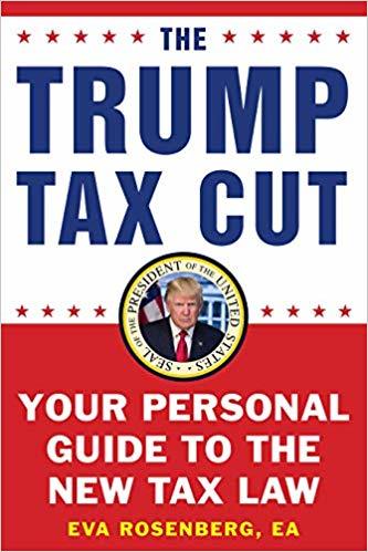 The Trump Tax Cut: Your Personal Guide to the New Tax Law by Eva ...