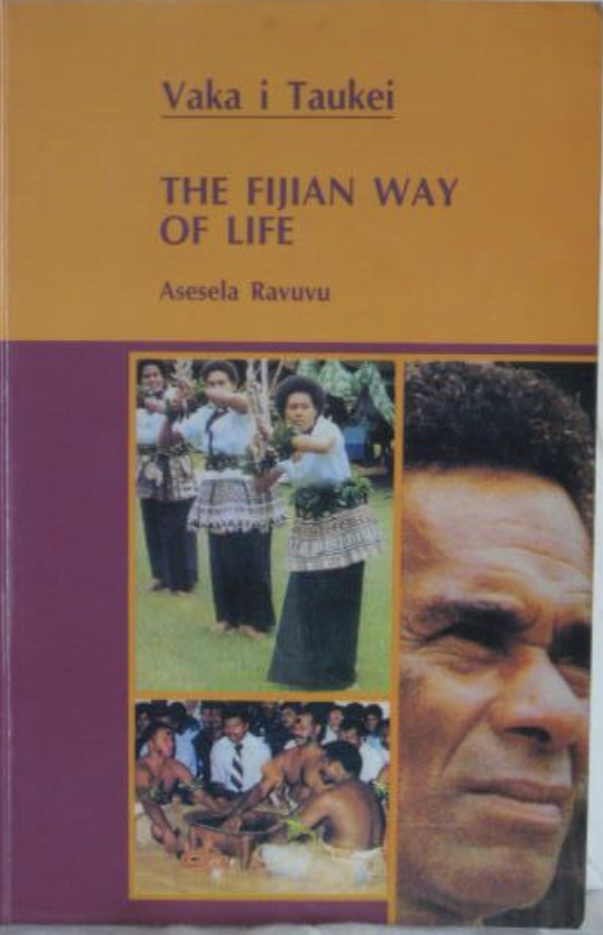Vaka I Taukei: The Fijian Way Of Life by Asesela Ravuvu | Goodreads