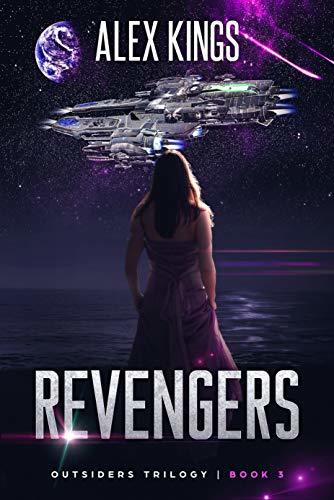 Revengers: Outsiders Trilogy Book 3 by Alex Kings | Goodreads