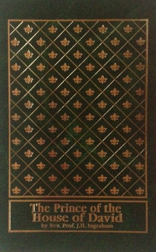 The Prince of the House of David or Three Years in the Holy City by J.H ...