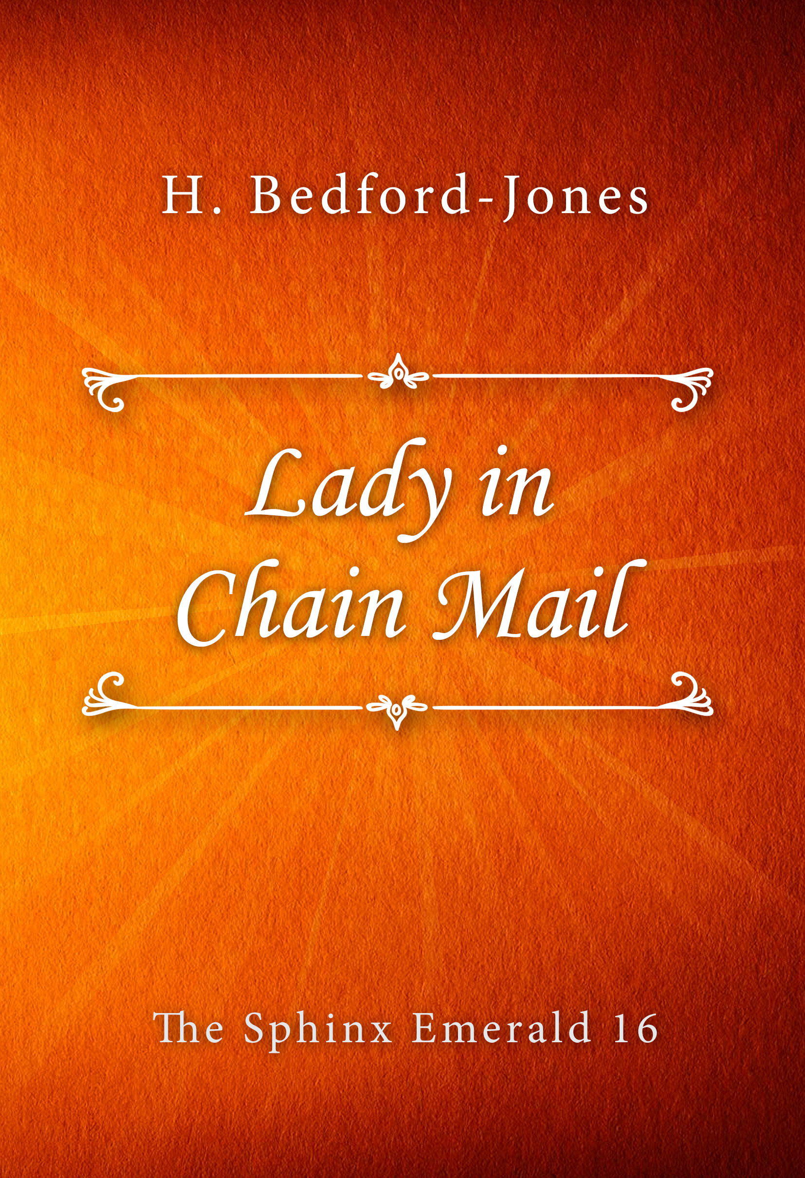 Lady in Chain Mail by H. Bedford-Jones | Goodreads