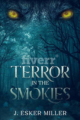 Terror in the Smokies (Terror #3) by J. Esker Miller | Goodreads