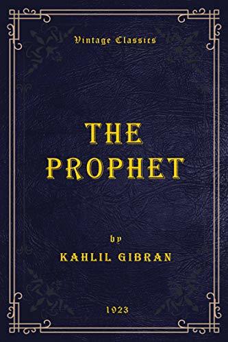 The Prophet: Vintage classic by Kahlil Gibran | Goodreads