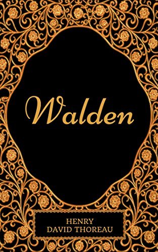 Walden: By Henry David Thoreau - Illustrated by Henry David Thoreau ...
