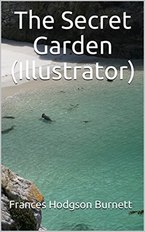 The Secret Garden (Illustrator) by Frances Hodgson Burnett | Goodreads