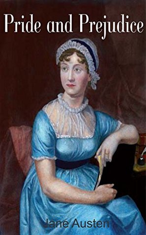 Pride and Prejudice (Annotated) by Jane Austen | Goodreads