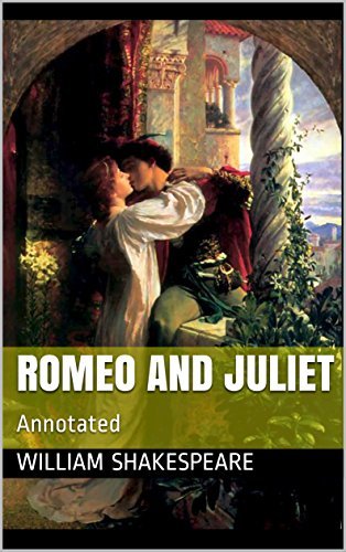 Romeo and Juliet: Annotated by William Shakespeare | Goodreads