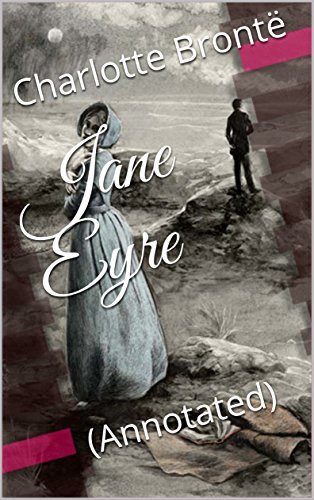 Jane Eyre: (Annotated) by Charlotte Brontë | Goodreads