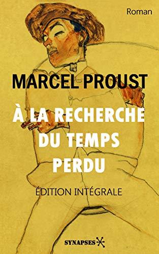 À la recherche du temps perdu: Édition Intégrale by Marcel Proust ...