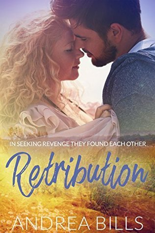 Retribution by Andrea Bills | Goodreads
