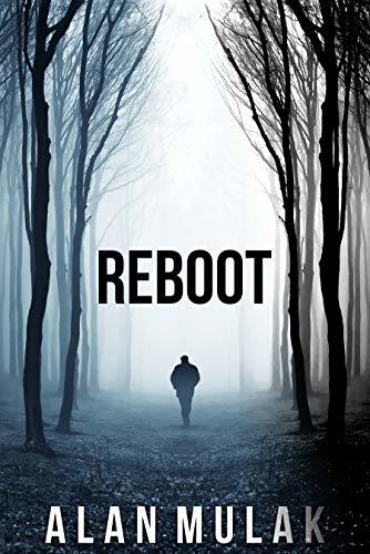 Reboot by Alan Mulak | Goodreads