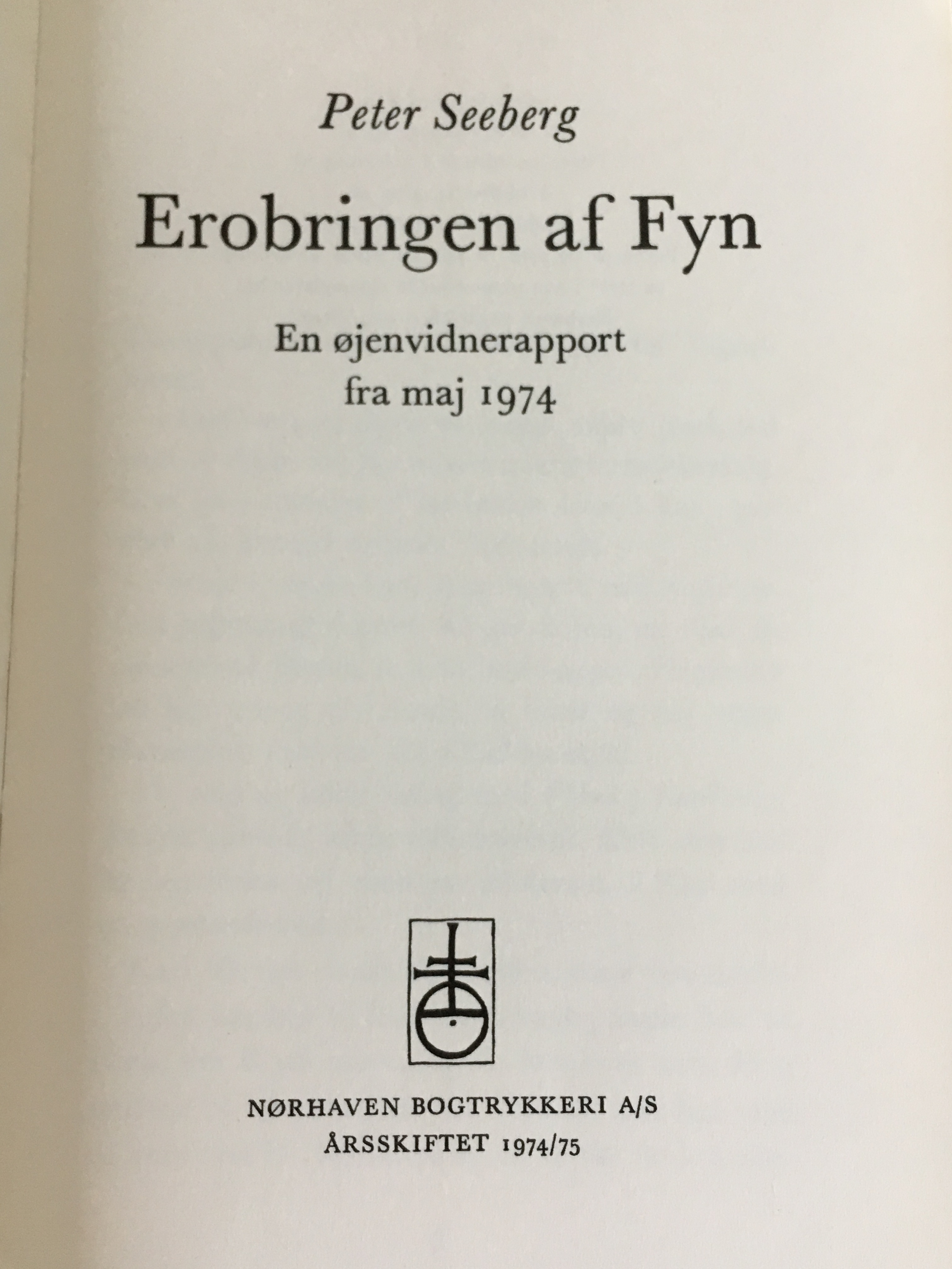 Erobringen af Fyn. En øjenvidnerapport fra maj 1974. by Peter Seeberg | Goodreads
