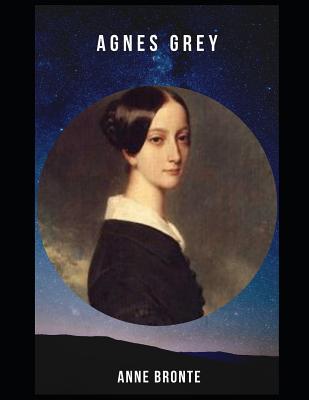 Agnes Grey (Annotated) by Anne Brontë | Goodreads