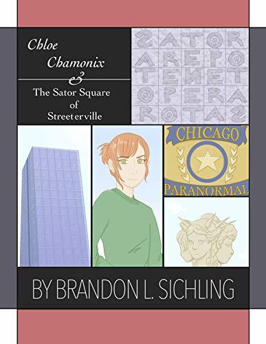 Chloe Chamonix and the Sator Square of Streeterville by Brandon ...