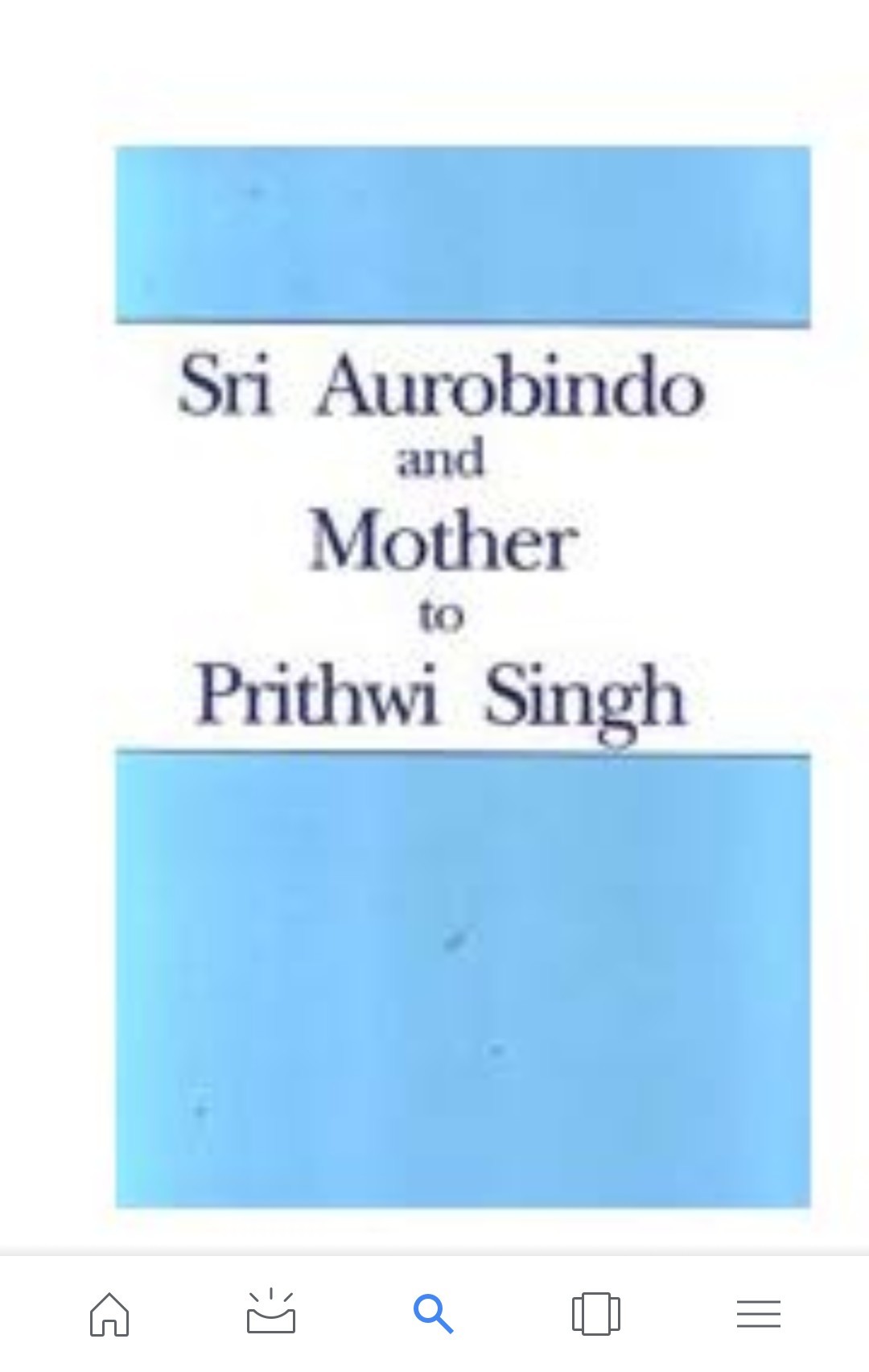 Sri Aurobindo And Mother To Prithvi Singh by Sri Aurobindo | Goodreads