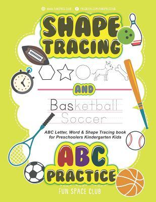 Shape Tracing and ABC Practice: ABC Letter & Shape Tracing book for ...