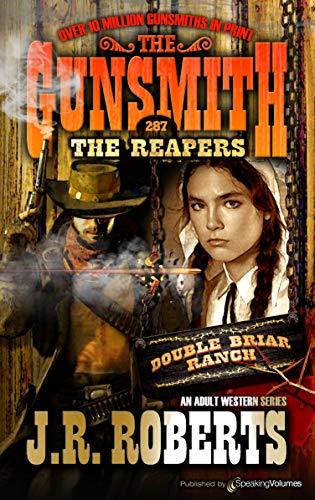 The Reapers (The Gunsmith Book 287) by J.R. Roberts | Goodreads