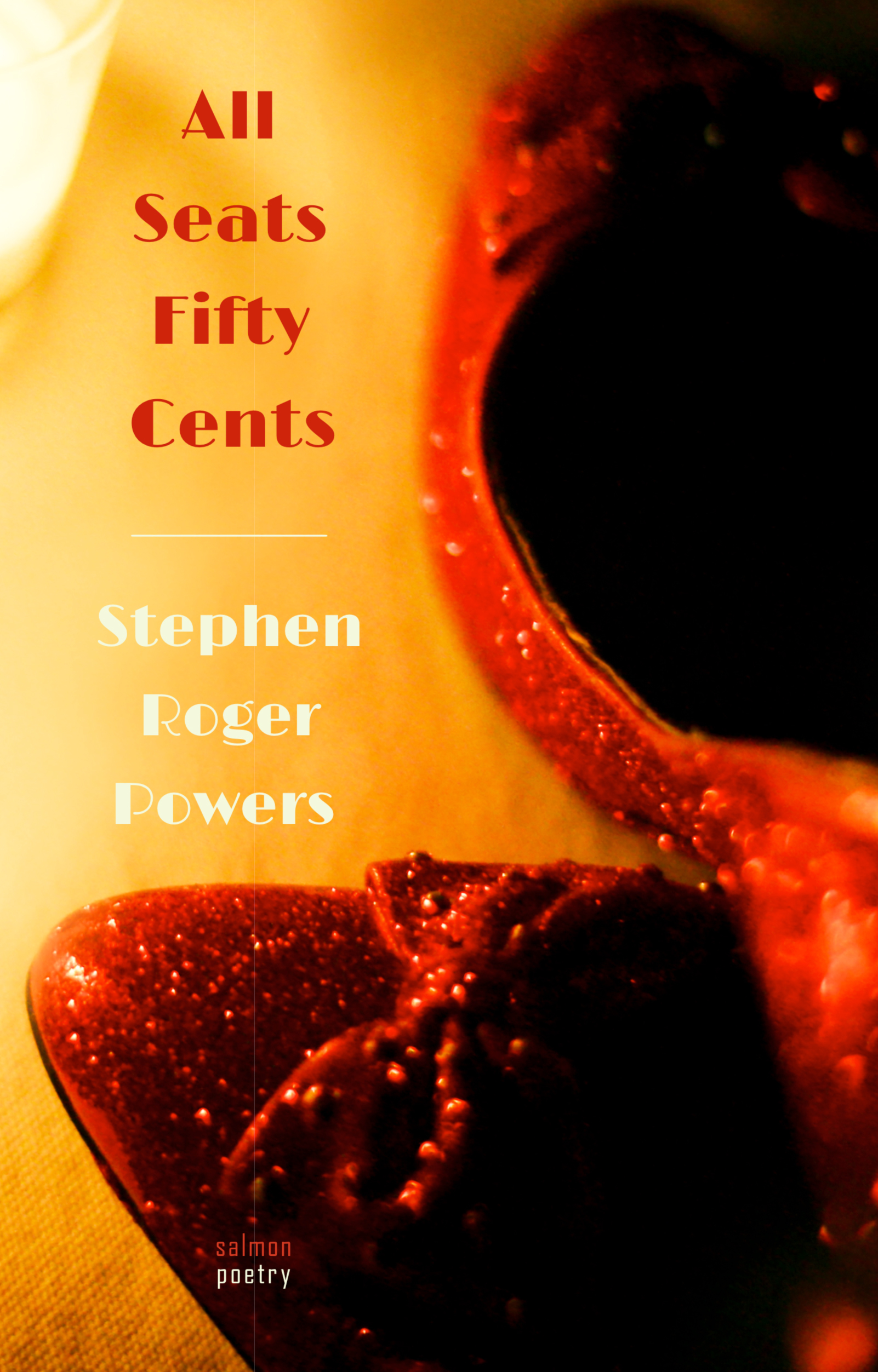 All Seats Fifty Cents by Stephen Roger Powers | Goodreads